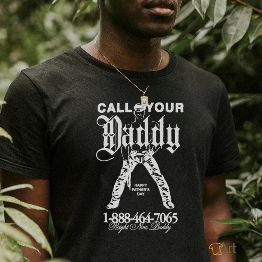 CALL YOUR DADDY T SHIRT | by She | Jun, 2023 | Medium