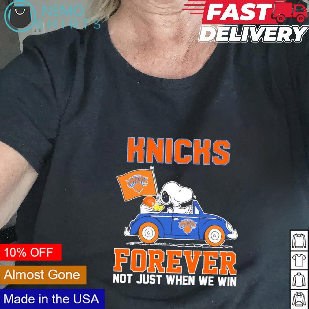 Official New York Knicks forever not just when we win Snoopy driving ...