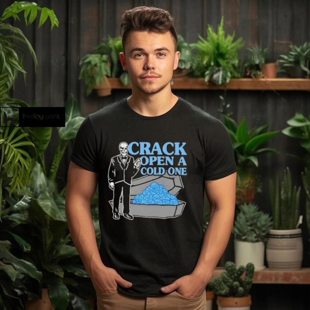 Crack Open A Cold One New Shirt. For us, it is Christmas Eve. There are ...