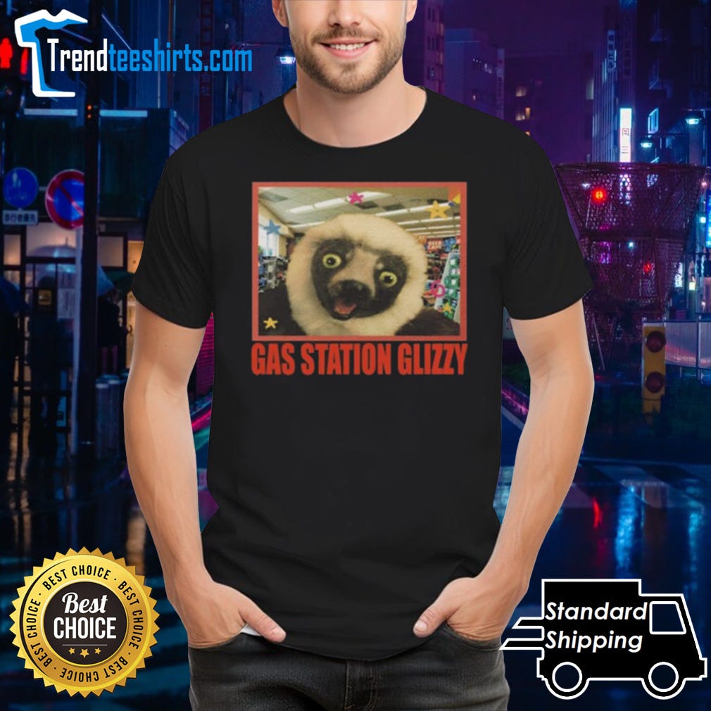 Gas Station Glizzy T-shirt. Buy Here: Gas Station Glizzy T-shirt | by ...