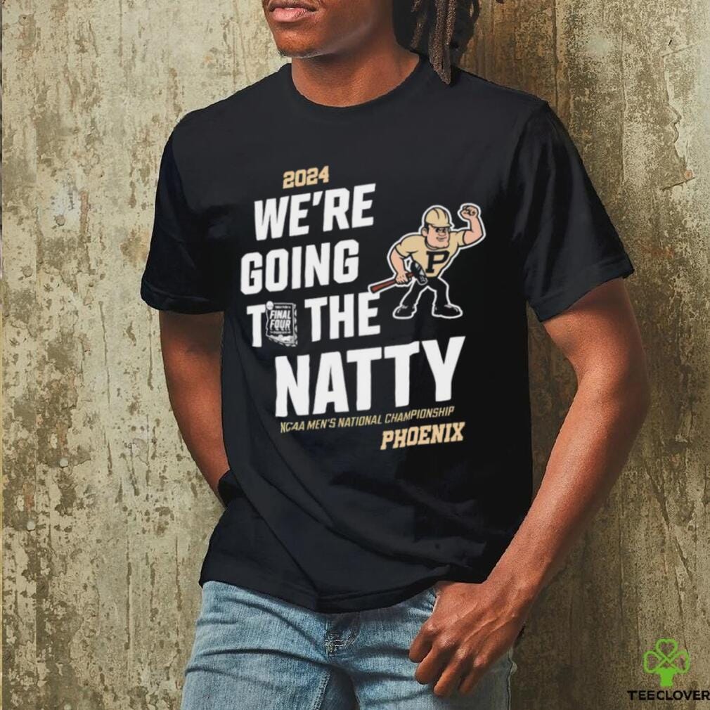 We are going to the natty Purdue Boilermakers men’s basketball Phoenix ...