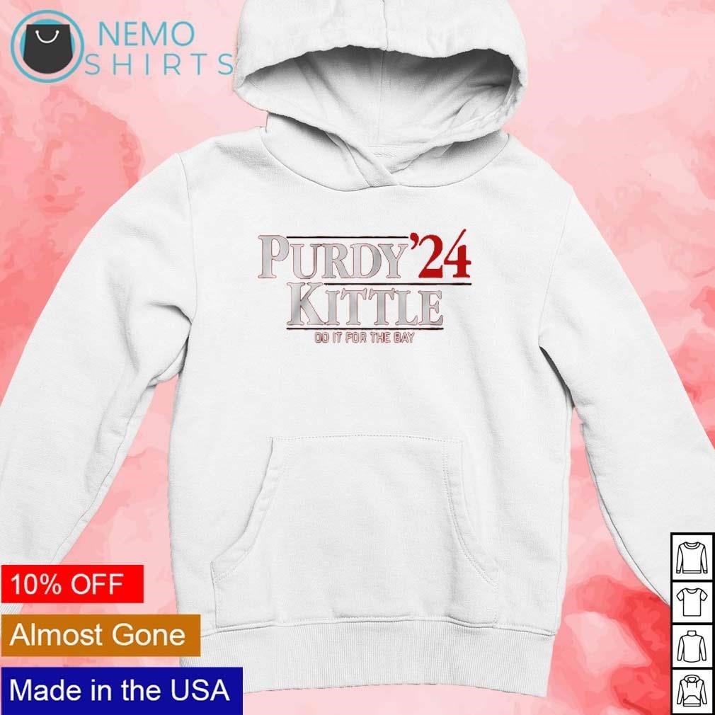 Official Purdy Kittle ’24 do it for the Bay shirt | by Nemo Clothing ...