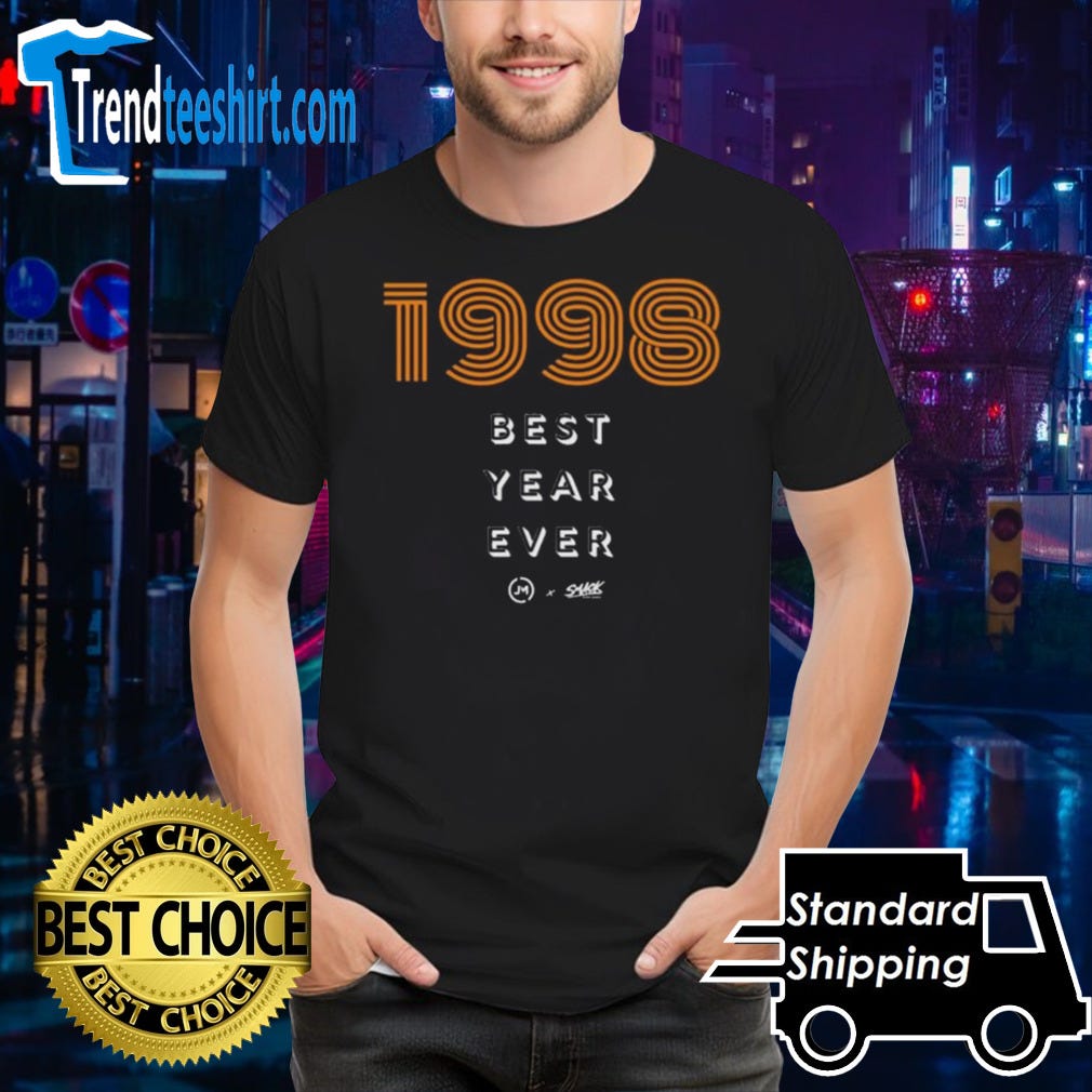 1998 Best Year Ever Shirt. Buy Here: 1998 Best Year Ever Shirt | by ...