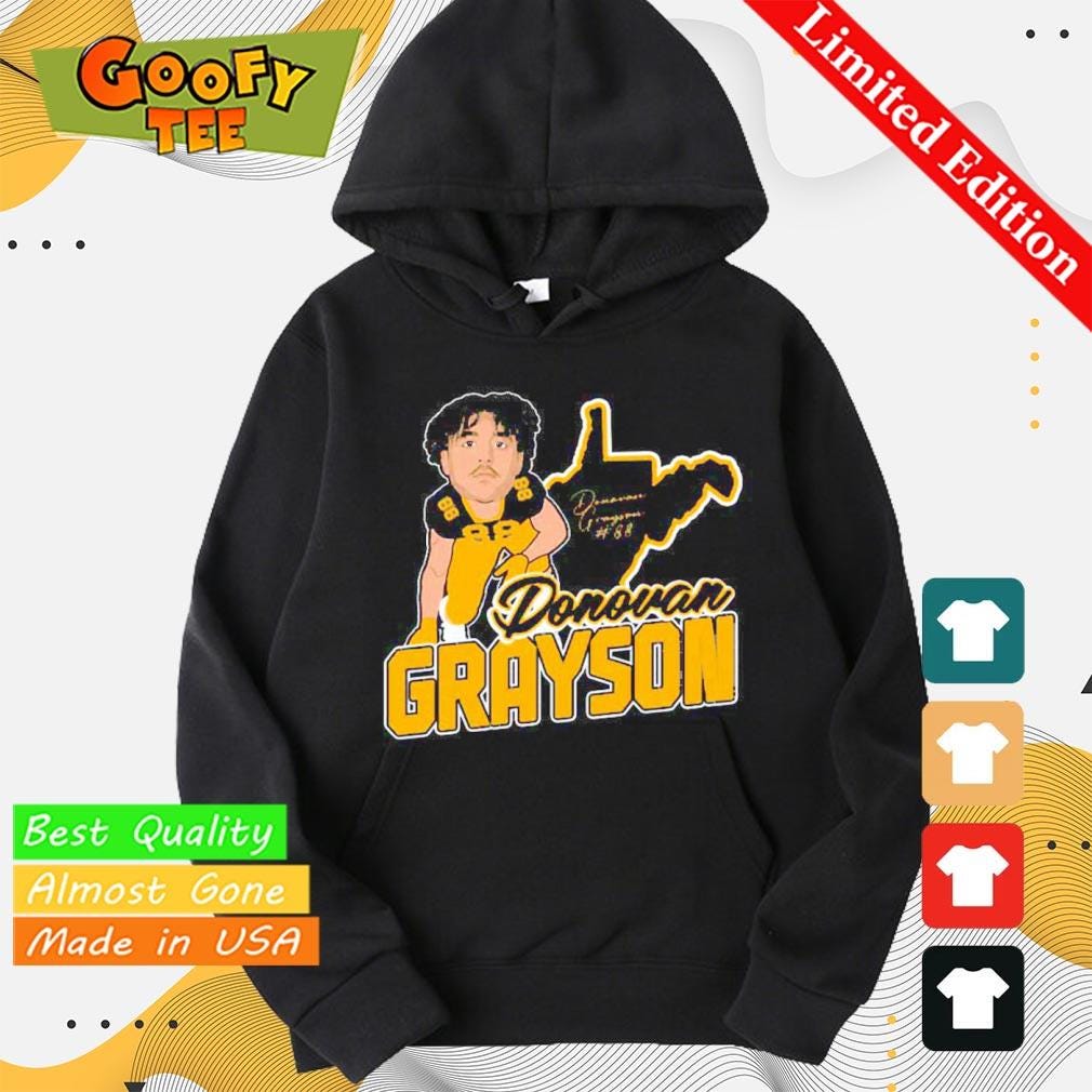 Official Donovan Grayson support WVU defensive lineman shirt | by ...