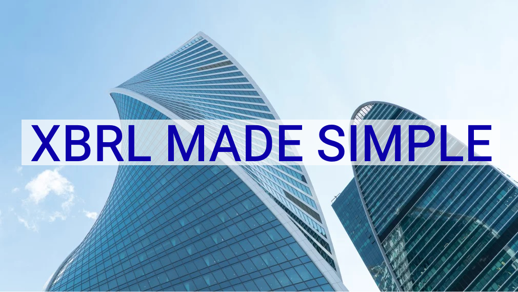 Improving XBRL for Data Modelling | by Martin DeVille | Digital Reporting Made Simple | Medium