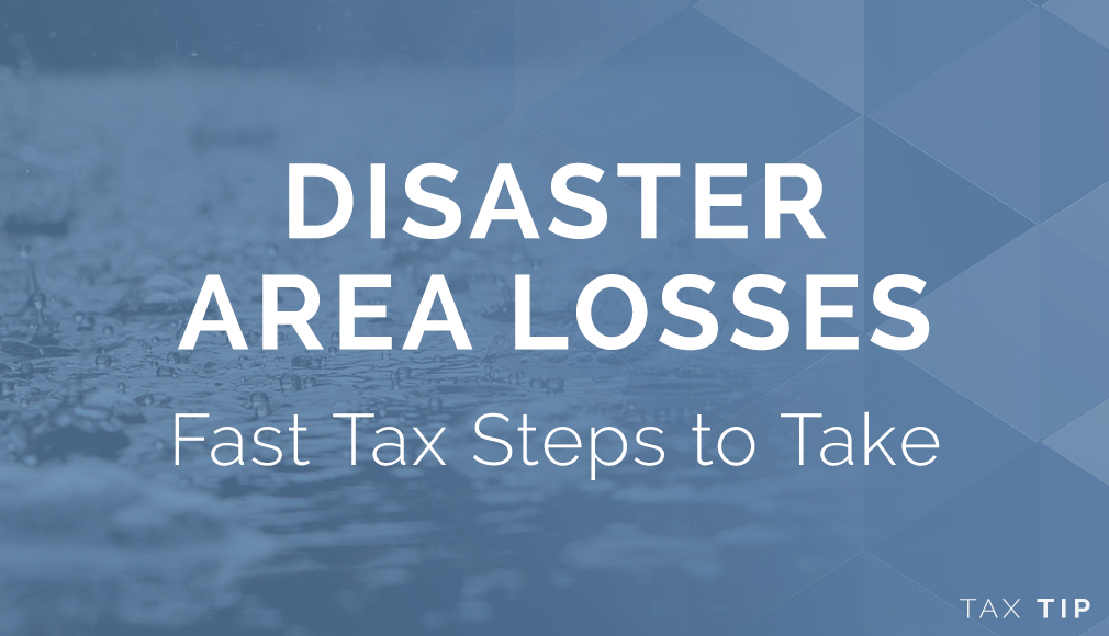 Fast Tax Steps to Take for Disaster Area Losses | by Alloy Silverstein ...