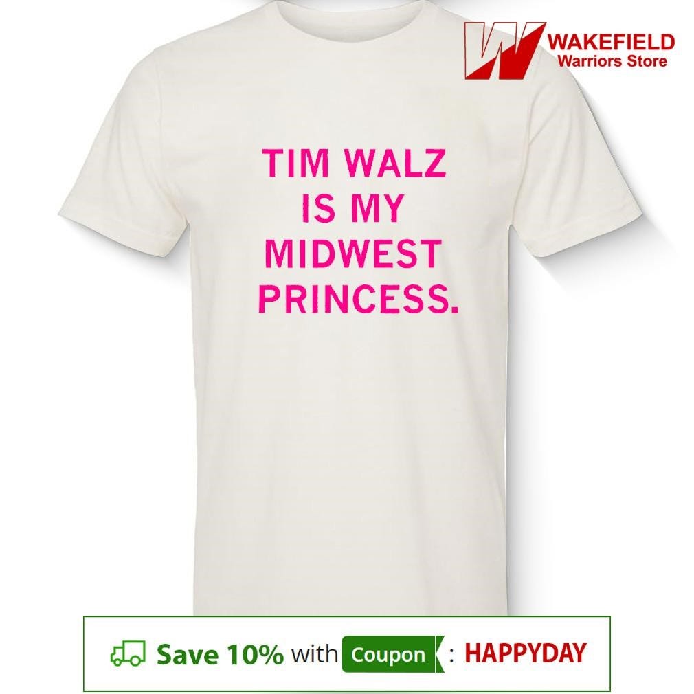 Tim Walz is my Midwest Princess shirt - Chelsea Harris - Medium