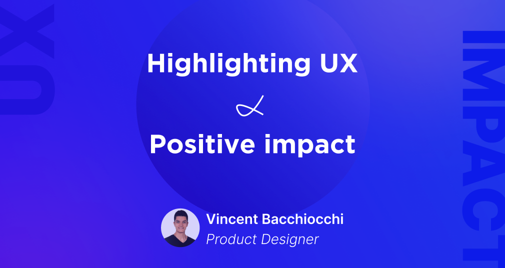 How to Highlight UX in your company while positively impacting the ...