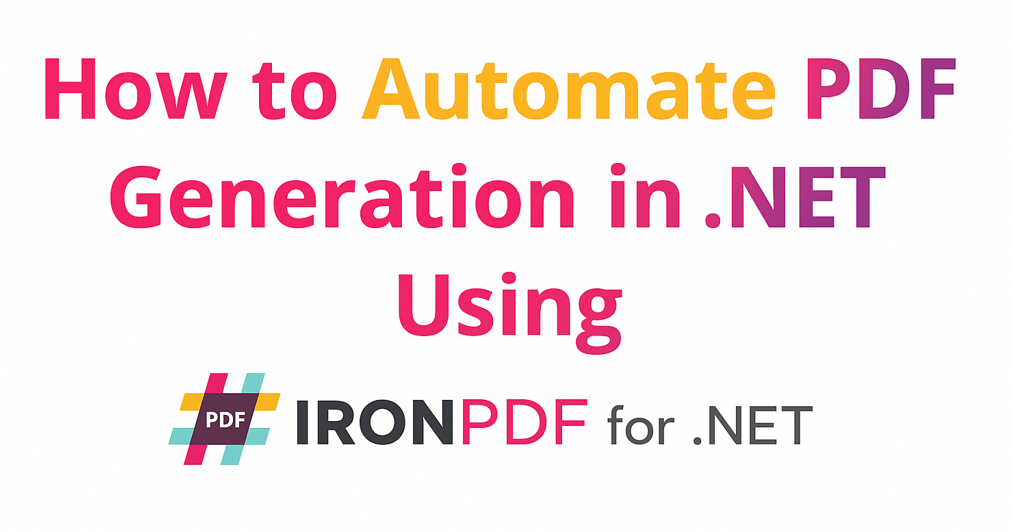 How to Automate PDF Generation in .NET Using IronPDF | by Codingvila ...