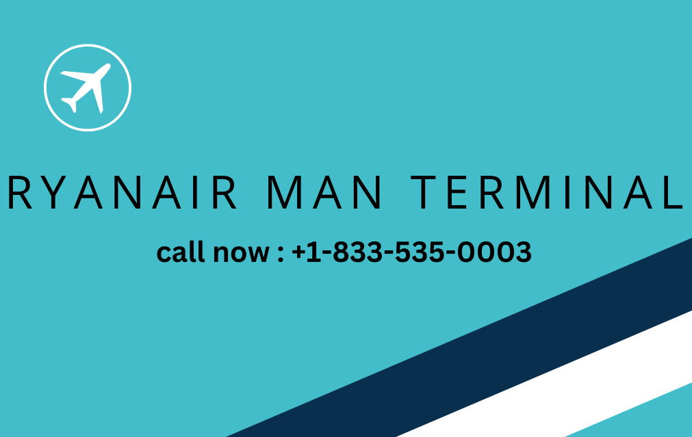 Ryanair Man Terminal +1–833–535–0003 | by Sakura uchiha | May, 2024 ...