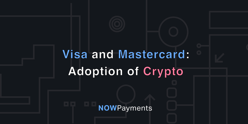 VISA and MasterCard: Crypto Cards, Bitcoin Rewards, Adoption of Crypto ...