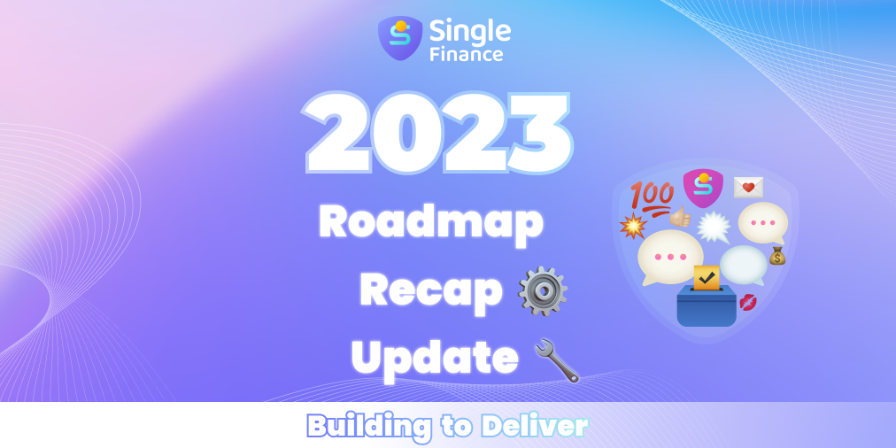 Single Finance 2023 Roadmap — Recap and Update ⚙️🔧 | by Single Farmer ...