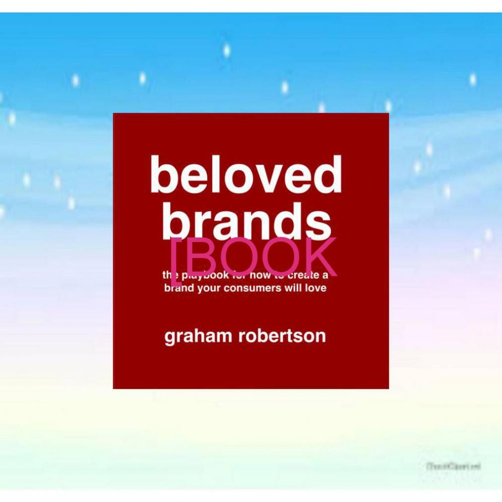 (Download) PDF Beloved Brands: The playbook for how to build a brand ...