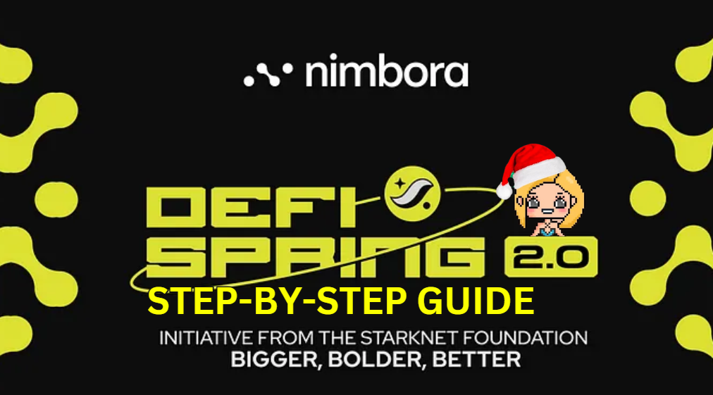 Starknet DeFi Spring 2.0: Bigger Rewards and More Opportunities with Nimbora (Step-by-Step Guide ...