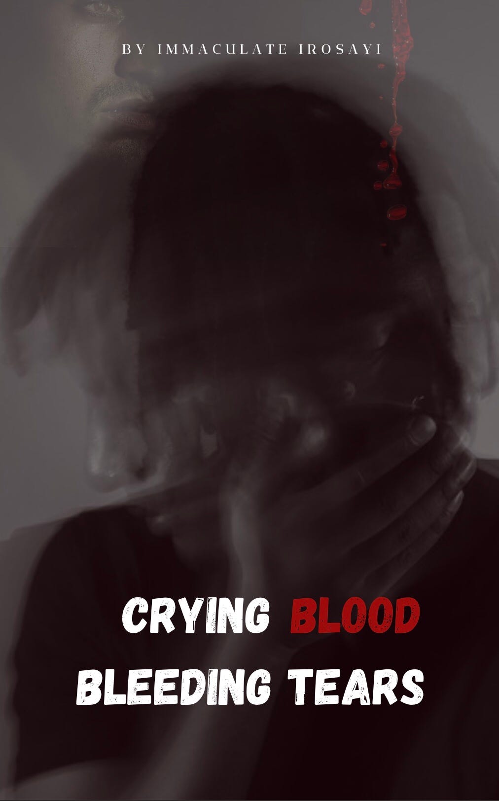 Crying Blood, Bleeding Tears. Ohhhh Ehinomon | by Immaculate Irosayi ...
