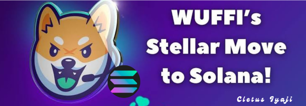 EXPLORING CROSS-CHAIN OPPORTUNITIES: WUFFI Token’s Expansion to Solana ...