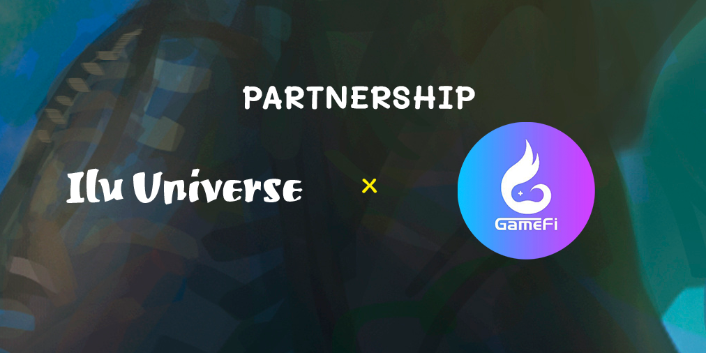 Ilu Universe and GameFi.to Form Partnership - Ilu Universe - Medium