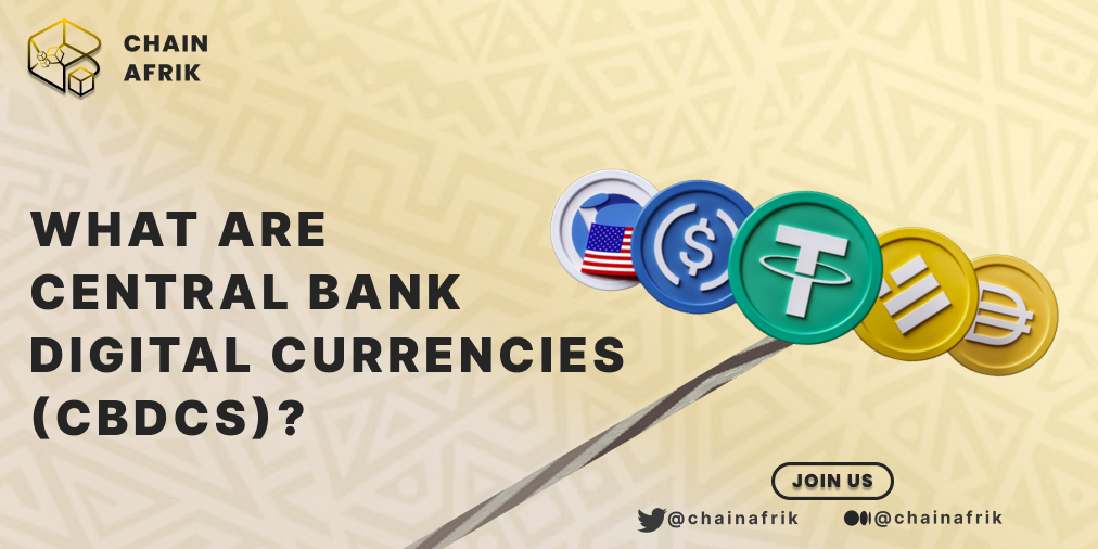 What are CBDCS ?. Central bank digital currencies, or… | by Chain Afrik | Medium