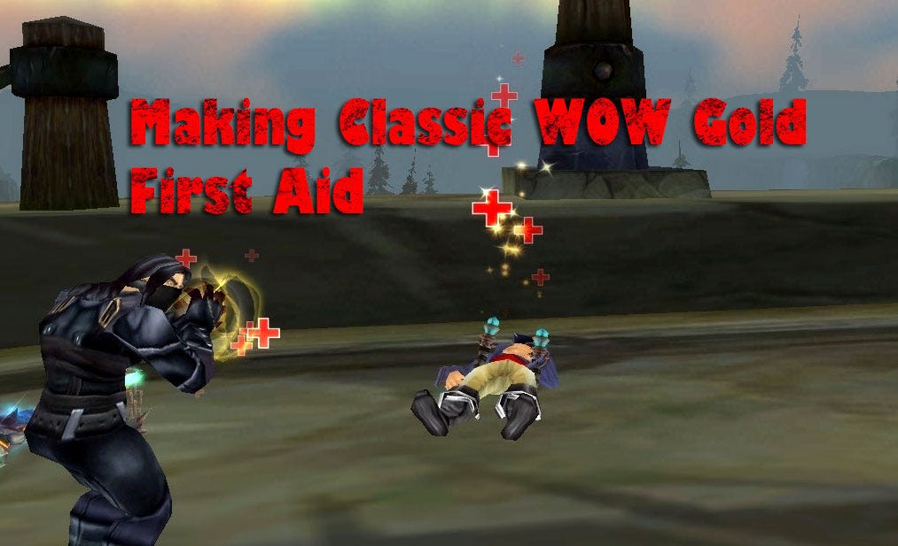 Making Classic WOW Gold with First Aid | by Hot Guides Hub | Medium