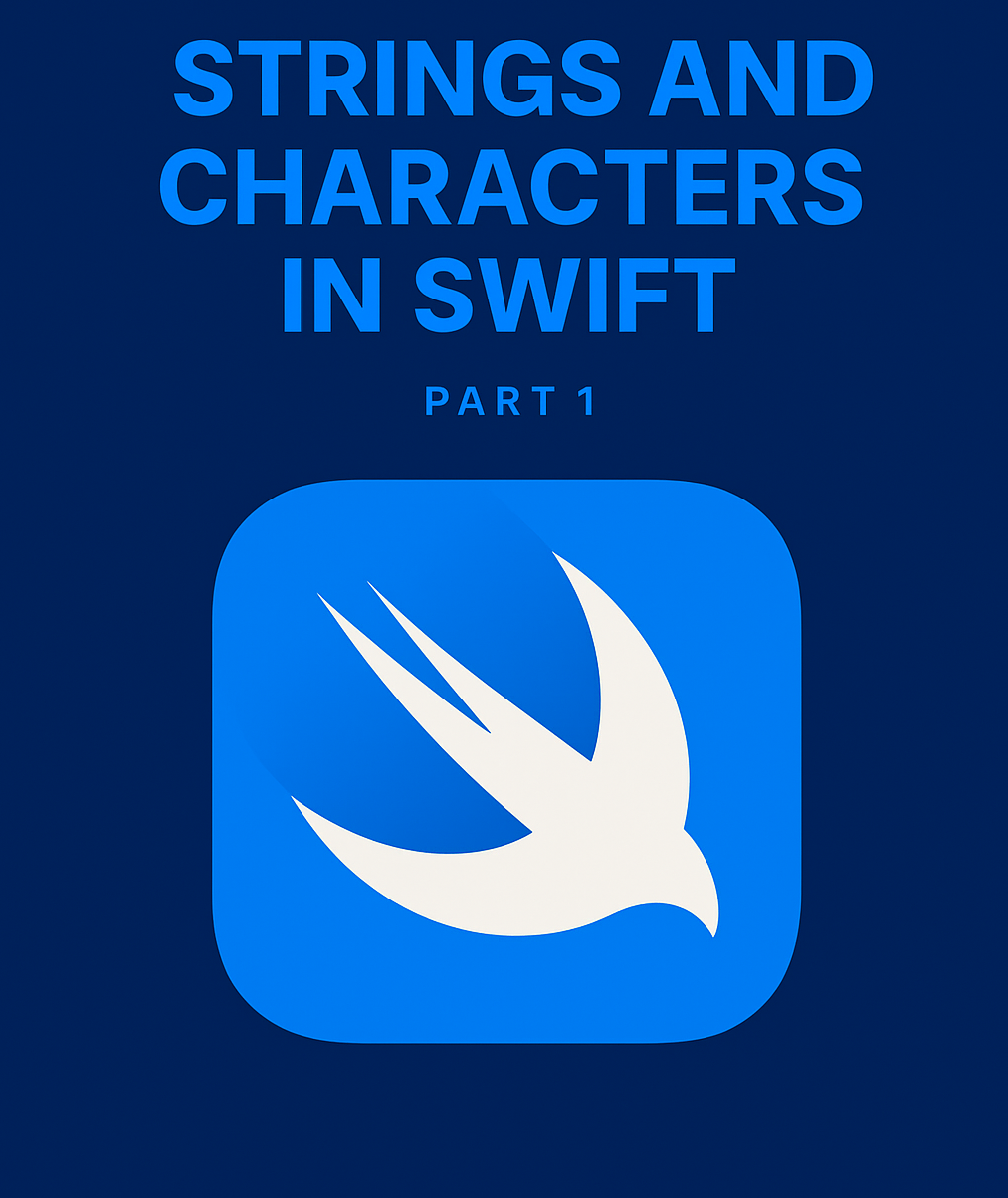 Strings and Characters in Swift — Part 1 | by Shakhnoza Mirabzalova | Jun, 2025 | Medium