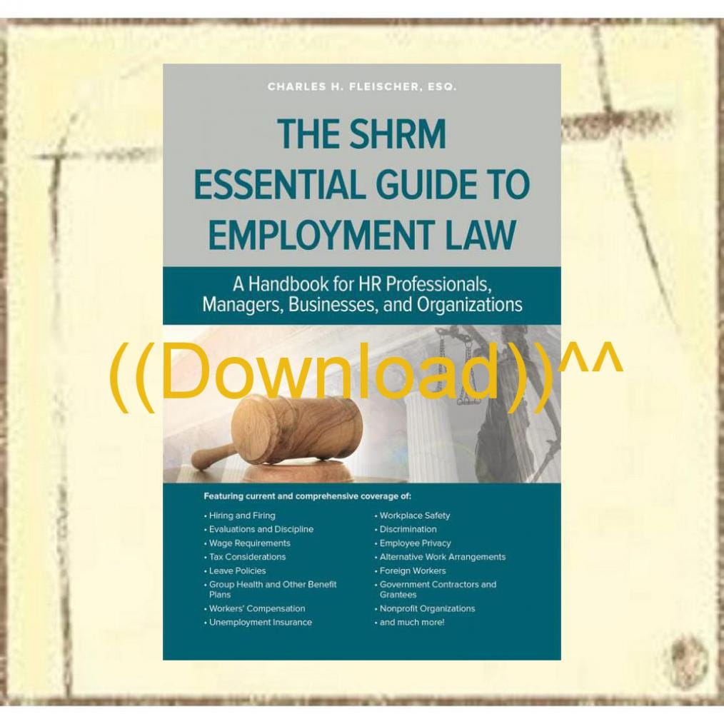 (Book) Kindle The SHRM Essential Guide to Employment Law: A Handbook ...