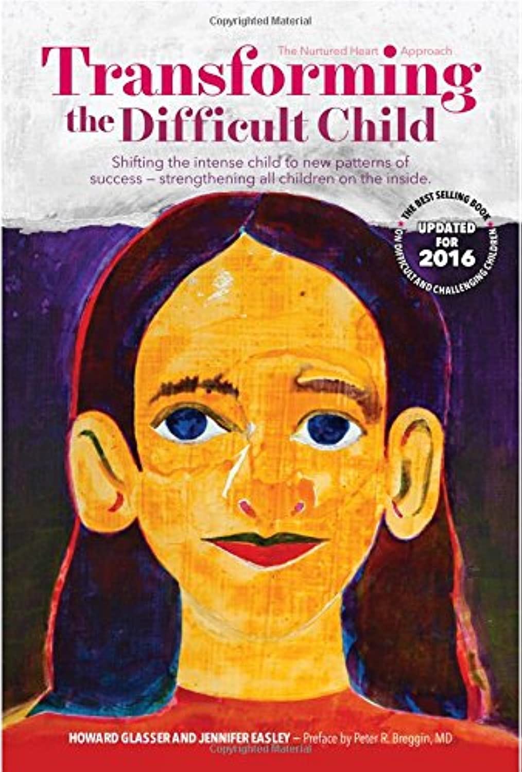 [BOOKS] Transforming the Difficult Child: The Nurtured Heart Approach ...