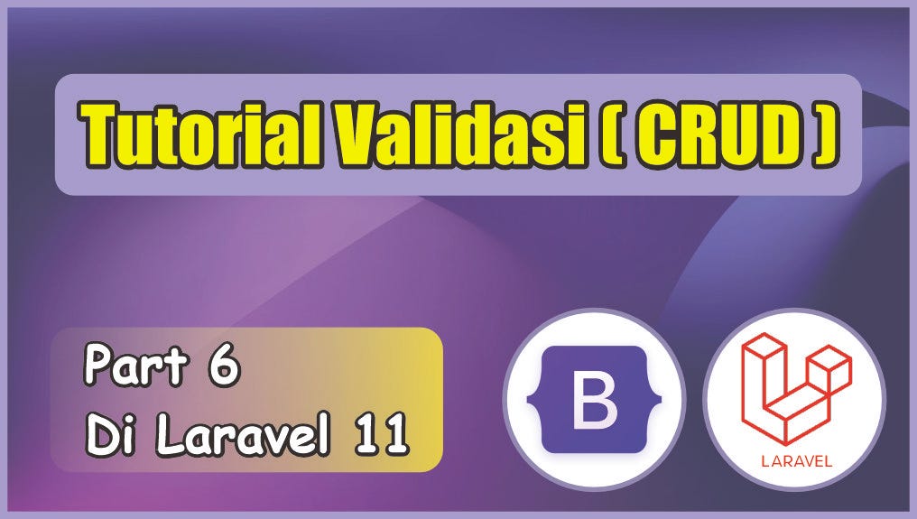 Tutorial Create Read Update Delete Crud Di Laravel 11 Mysql 2024 Part 6 Validasi Hairul