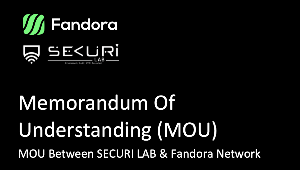 MOU Between SECURI LAB & Fandora Network | by Fandora Network | Medium