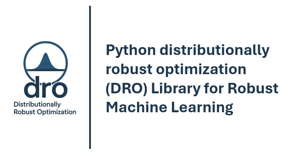 Python Distributionally Robust Optimization Dro Library For Robust Machine Learning By Py