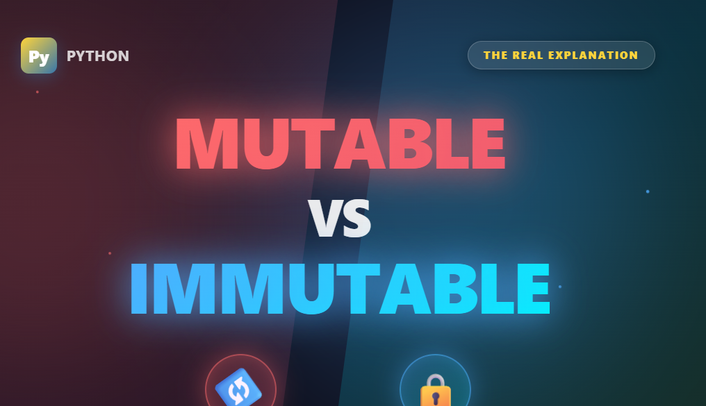 Mutable vs Immutable Objects in Python (The Real Explanation) | by Manish Pandey | Dec, 2025 ...