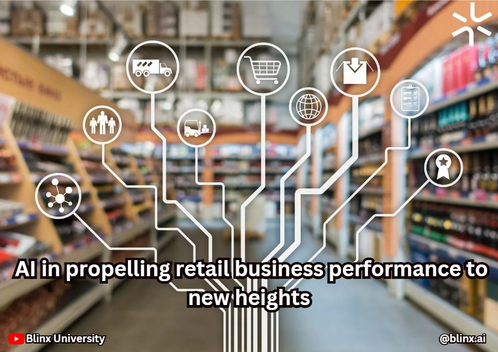 AI in propelling retail business performance to new heights | by Blinx ...