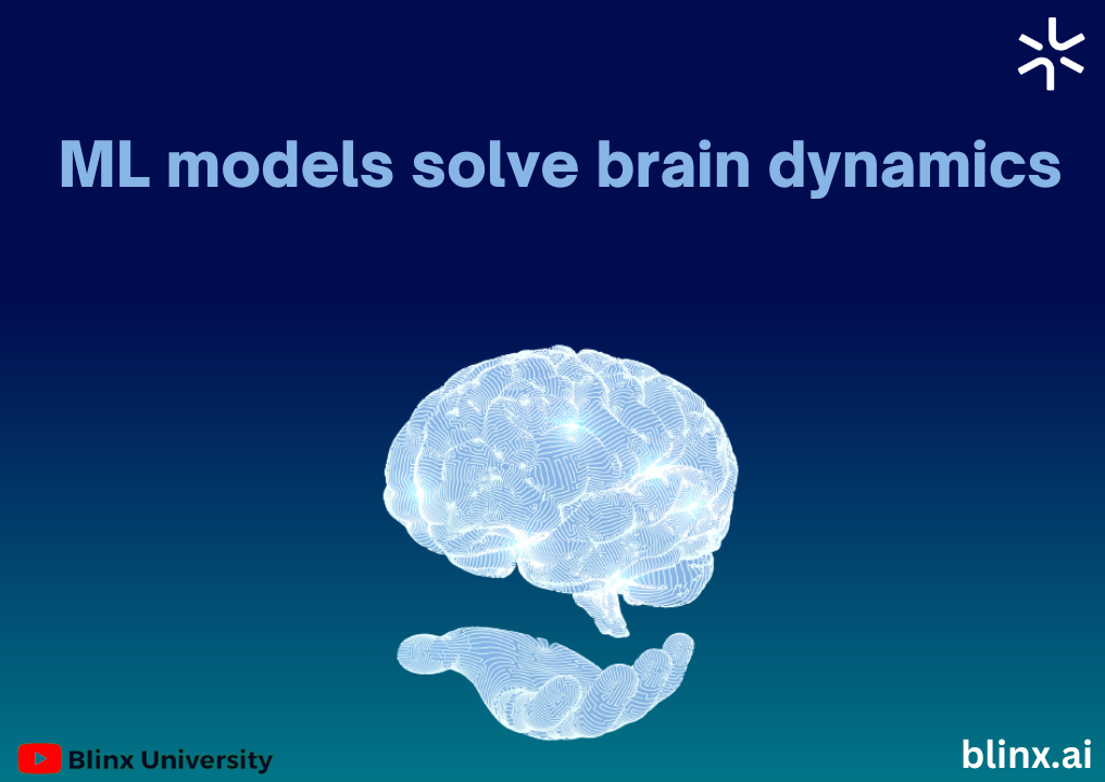 ML models solve brain dynamics - Blinx AI - Medium