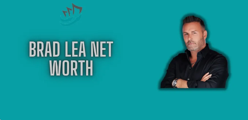 Brad Lea Net Worth 2024 — Age, Height, Weight & Real Estate ...