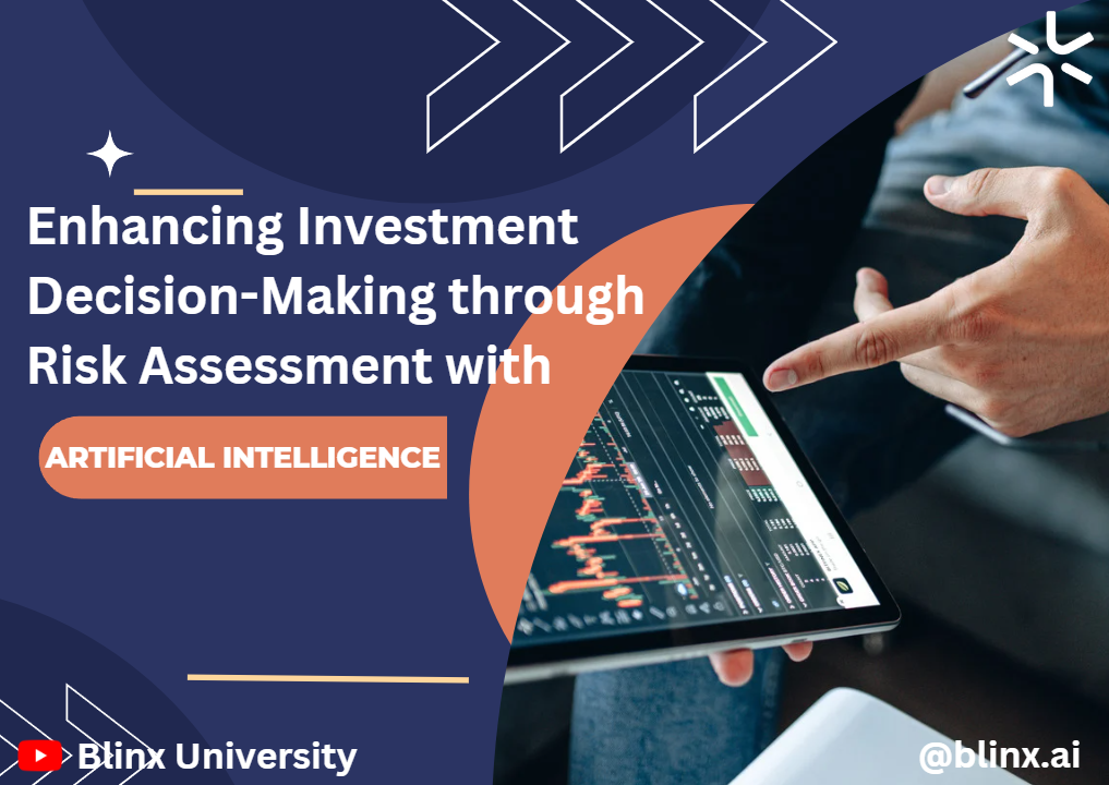 Enhancing Investment Decision-Making through Risk Assessment with Artificial Intelligence | by ...