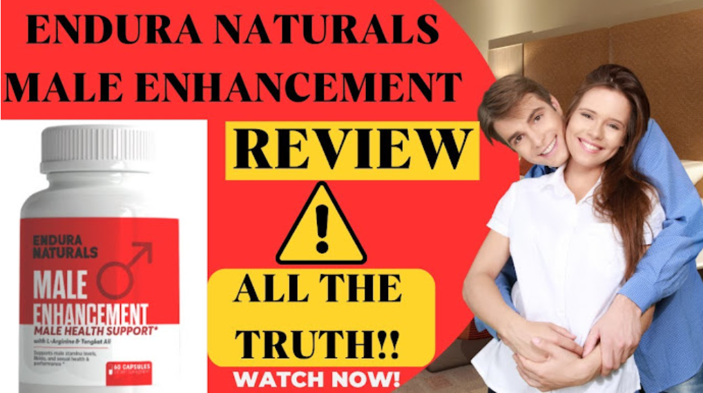 Endura Naturals Male Enhancement Review — Men’s Health Supplement | by ...