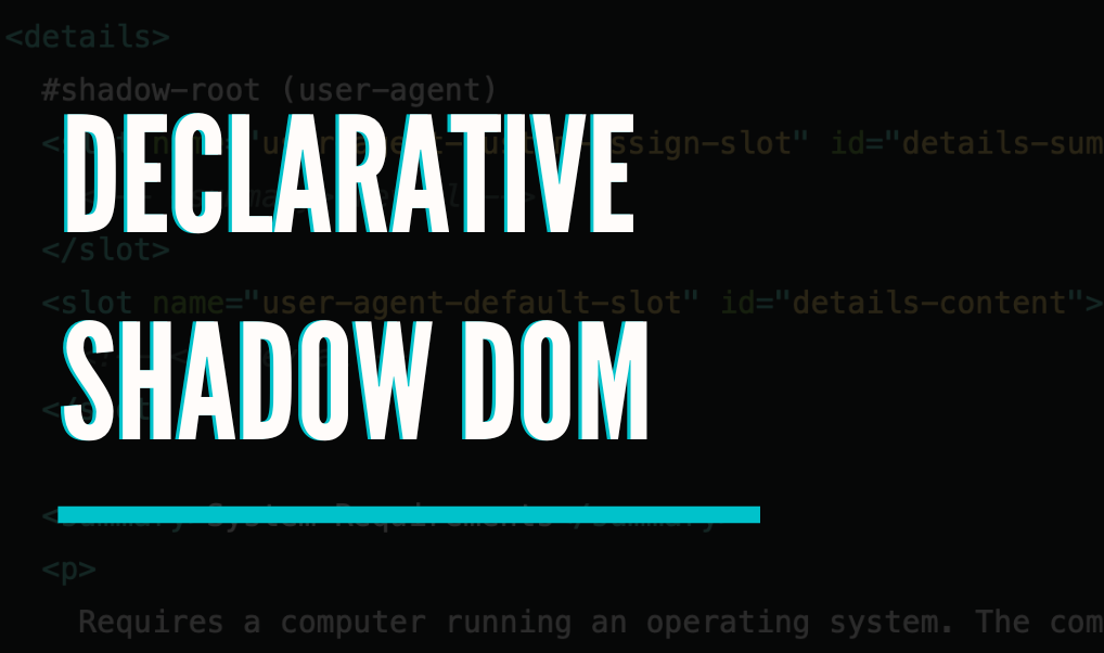 Declarative Shadow Dom Revolutionizing Web Development By Carolina Ramirez Geek Culture