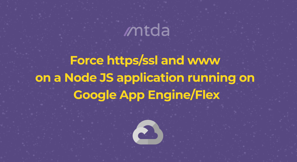 Force https/ssl and www on a Node JS application running on Google App Engine/Flex | by Matheus ...