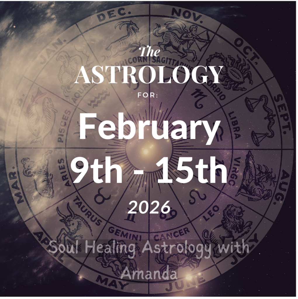 The Astrology for February 9th — 15th, 2026: Healing Whispers, Fated ...