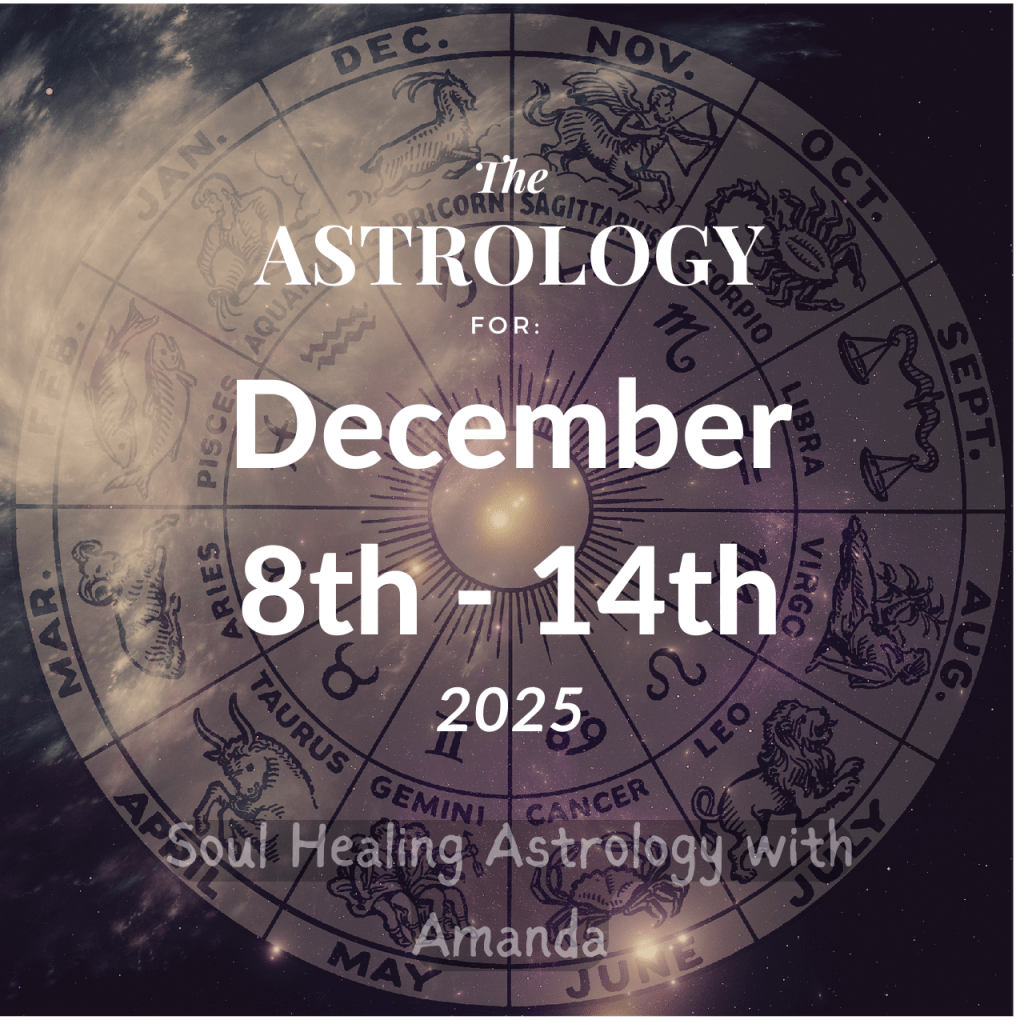 The Astrology for Week of December 8th, 2025: Building Foundations ...