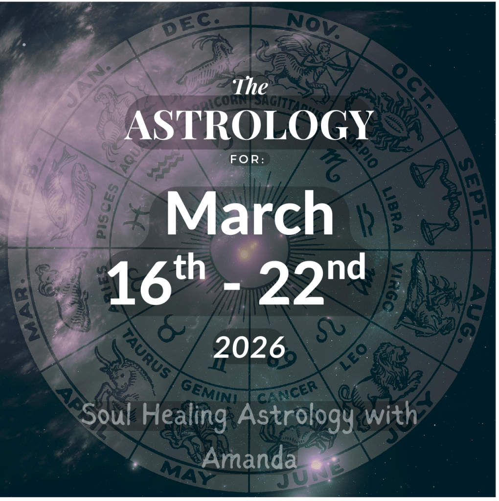 The Astrology for March 16th — 22nd, 2026: Mercury’s Final Message, The ...