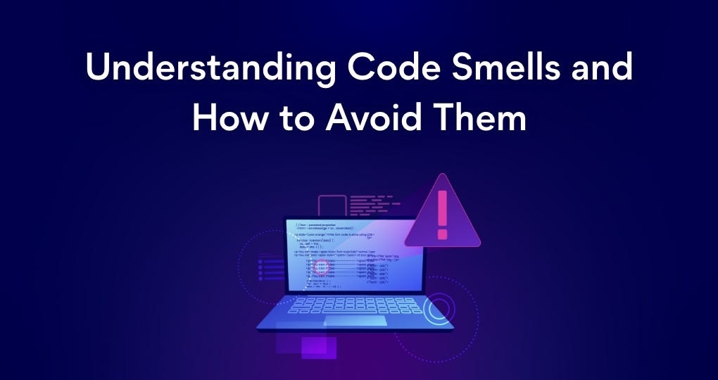 Understanding Code Smells and How to Avoid Them | by typo | The Typo Diaries | Medium