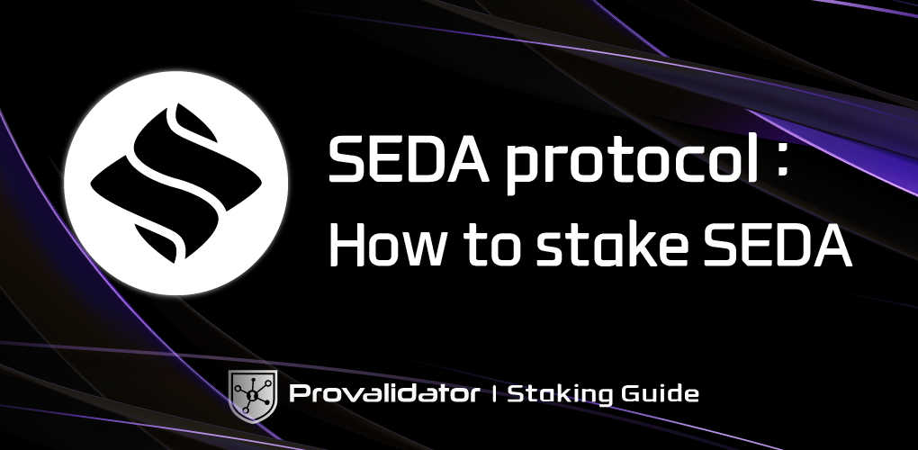 Stake your $SEDA Tokens with Provalidator — SEDA Protocol | by ...