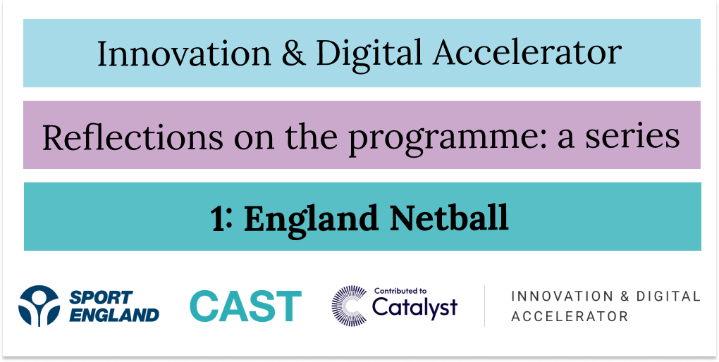 Reflections on CAST and Sport England’s Innovation & Digital ...