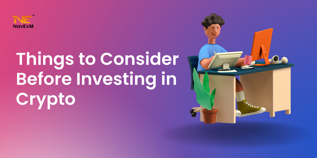 5 Things to Consider Before Investing in Crypto | by NavExM | Medium