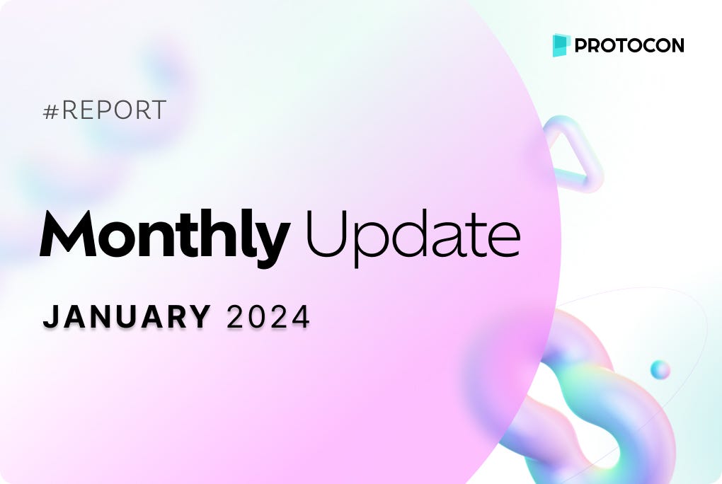 Monthly Update — January. 2024 - Protocon - Medium