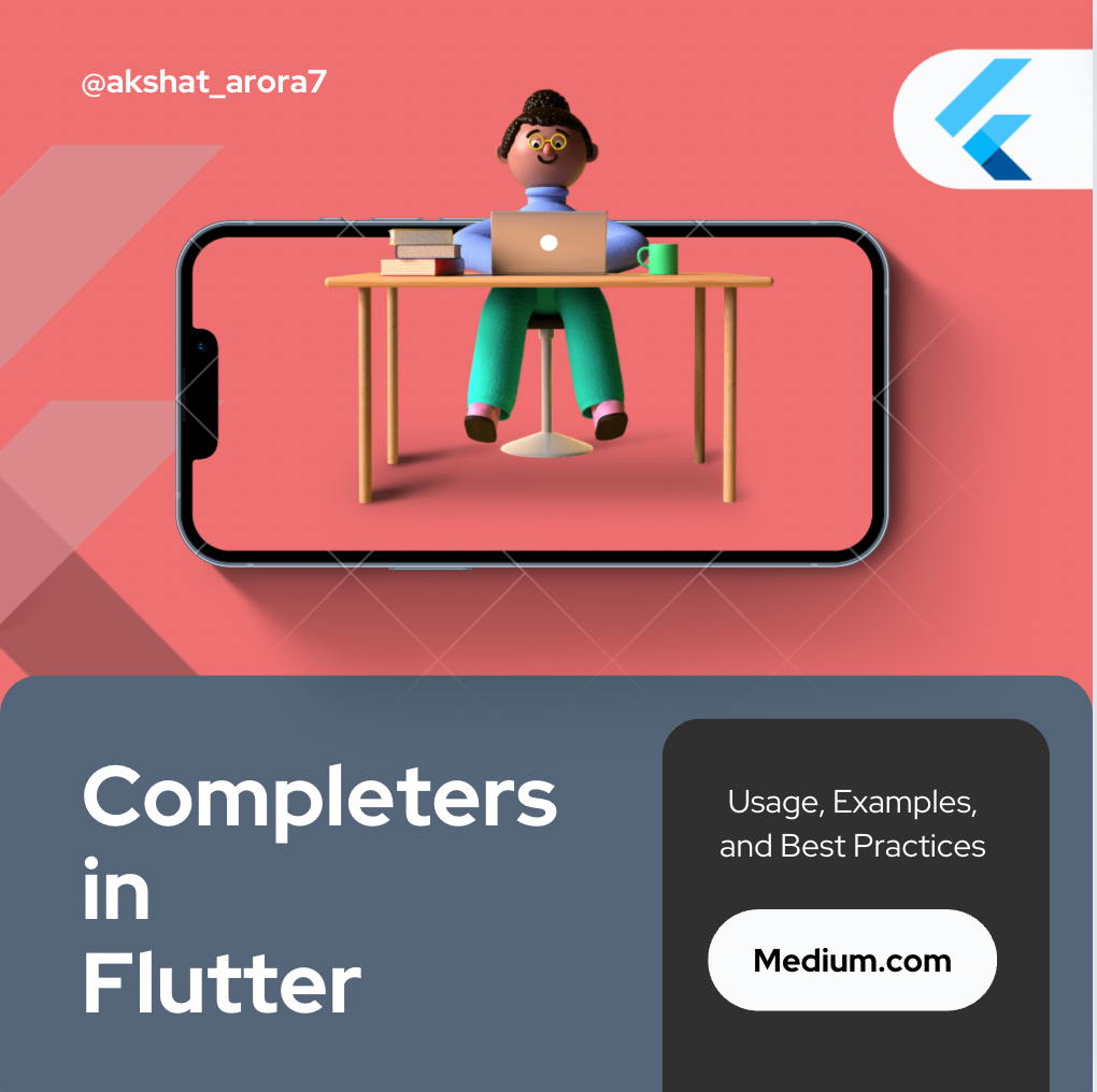 Completers in Flutter: Usage, Examples, and Best Practices | by Akshat ...