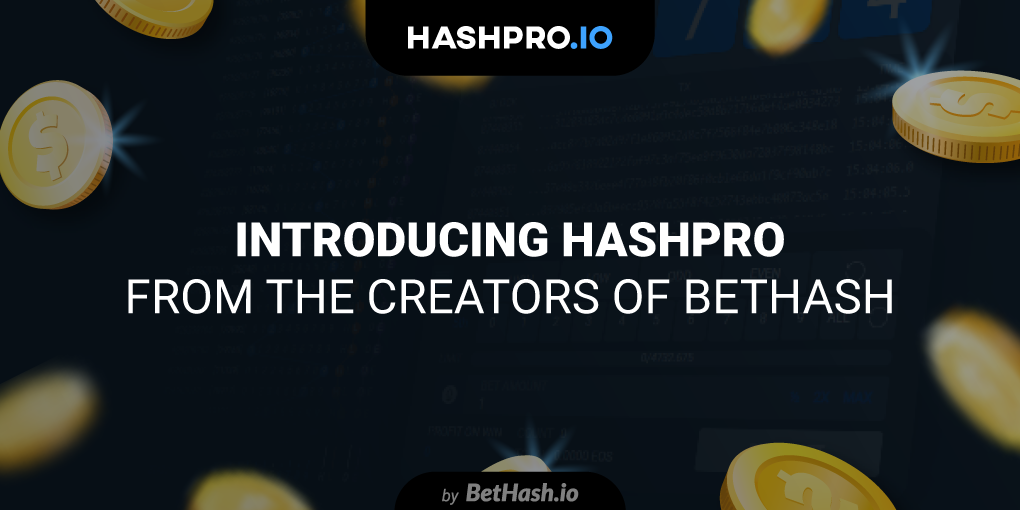 Introducing HashPro — From The Creators of BetHash | by Max BetHash ...
