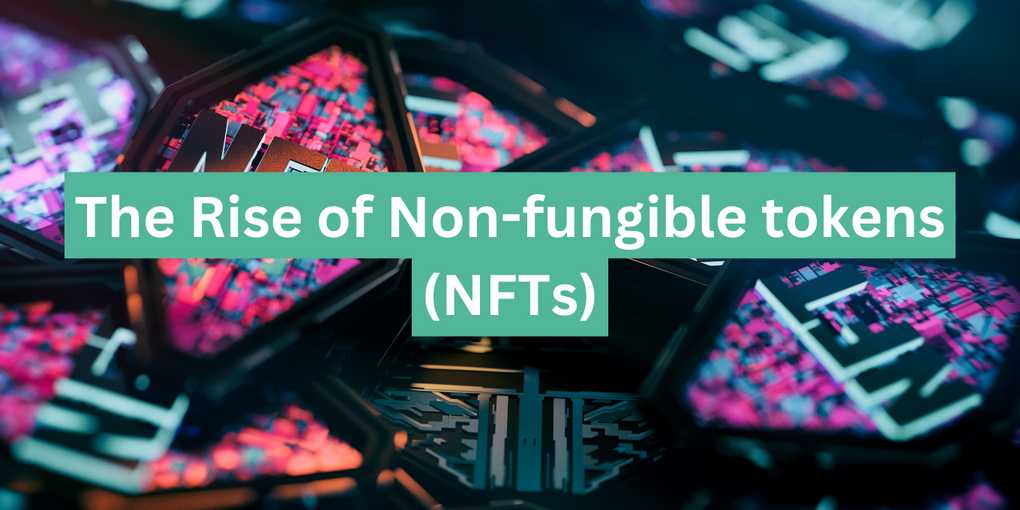 The Rise of Non-Fungible Tokens (NFTs) | by Crypto_Connoisseur | Medium