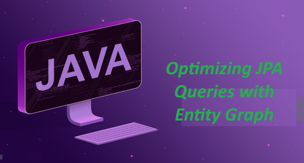 Optimizing JPA Queries with EntityGraph | by Surjit Vind | Medium