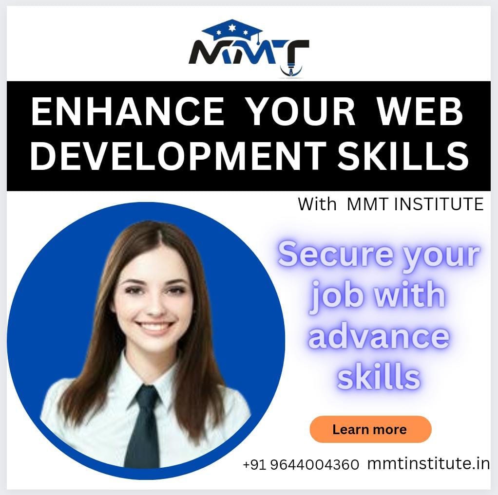 Embark on a transformative journey into the world of web development with MMT Institute! - MMT ...
